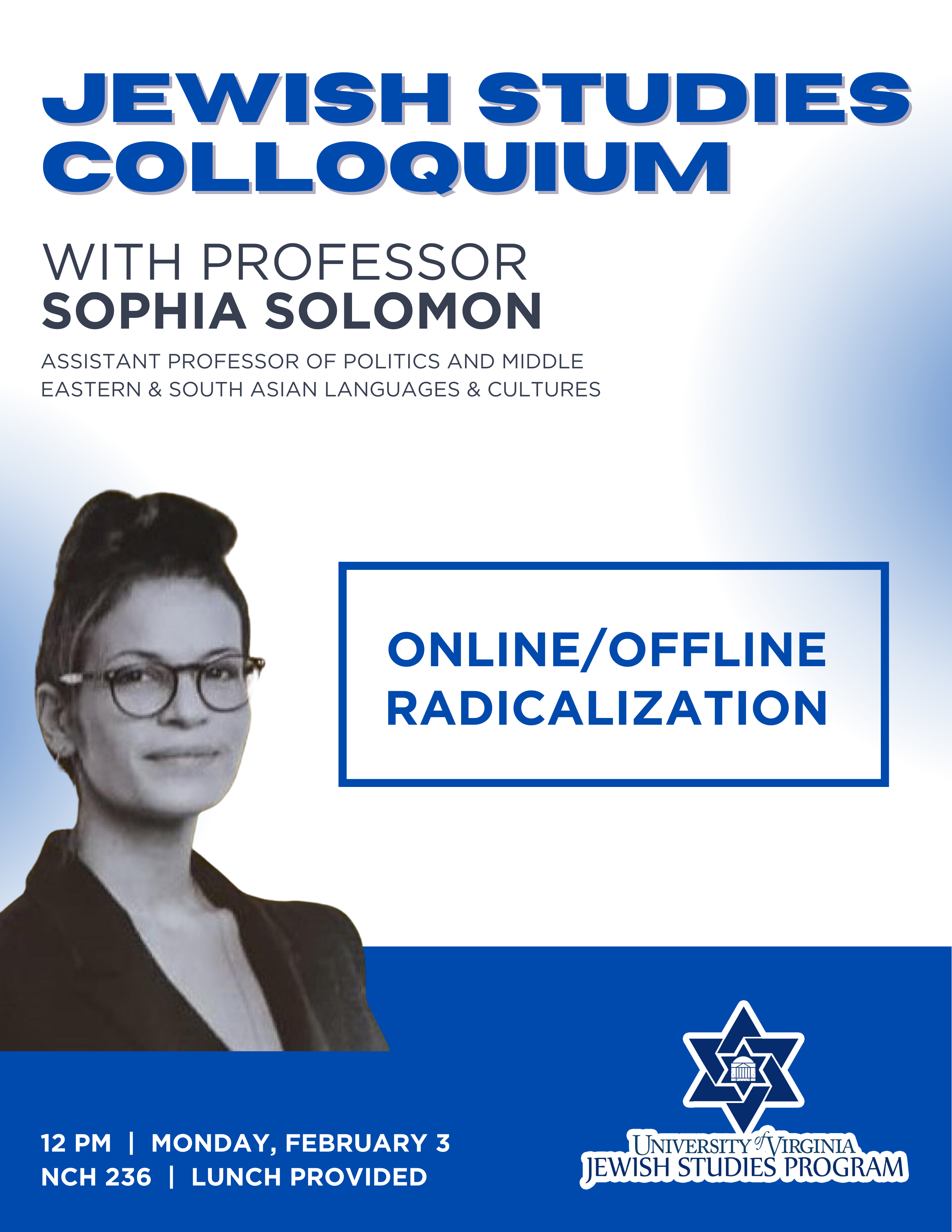 Visiting Professor Sophia Solomon on Online/Offline Radicalization | Jewish Studies Program